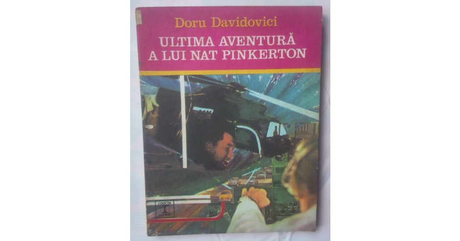 DORU DAVIDOVICI - ULTIMA AVENTURA A LUI NAT PINKERTON | Okazii.ro