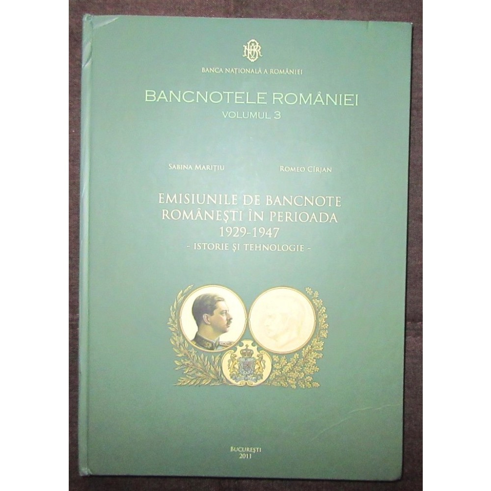 Catalog / Album Bancnotele Romaniei vol. III - Emisiunile de bancnote ...