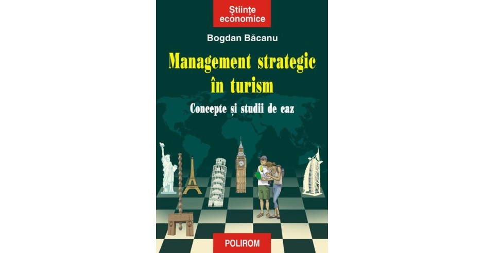 Bogdan Bacanu - Management strategic in turism - 584061 | arhiva Okazii.ro