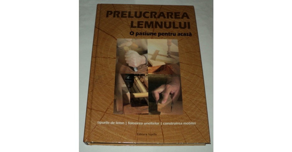 Prelucrarea lemnului o pasiune pentru acasa -tipurile de lemn ...