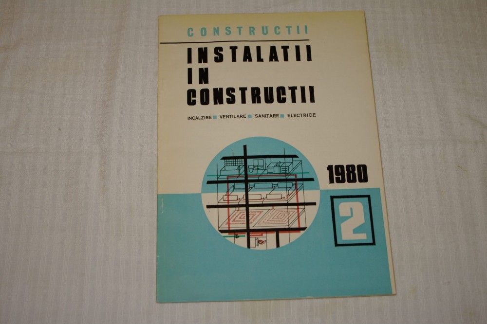 Revista Constructii - Instalatii in constructii - Nr. 2 - 1980 | arhiva ...