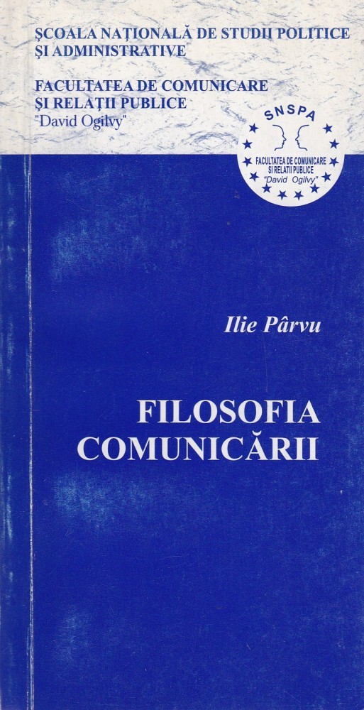Ilie Parvu - Filosofia comunicarii - 601902 | arhiva Okazii.ro