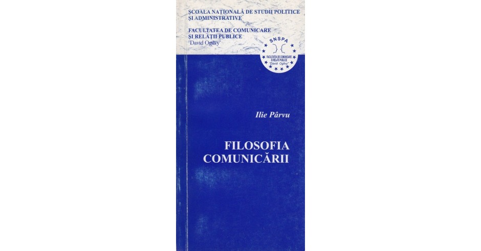 Ilie Parvu - Filosofia comunicarii - 601902 | arhiva Okazii.ro