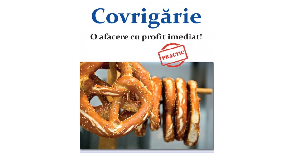 Idei Afaceri: Covrigarie la Cheie - Ghid Complet, Profit Imediat ...