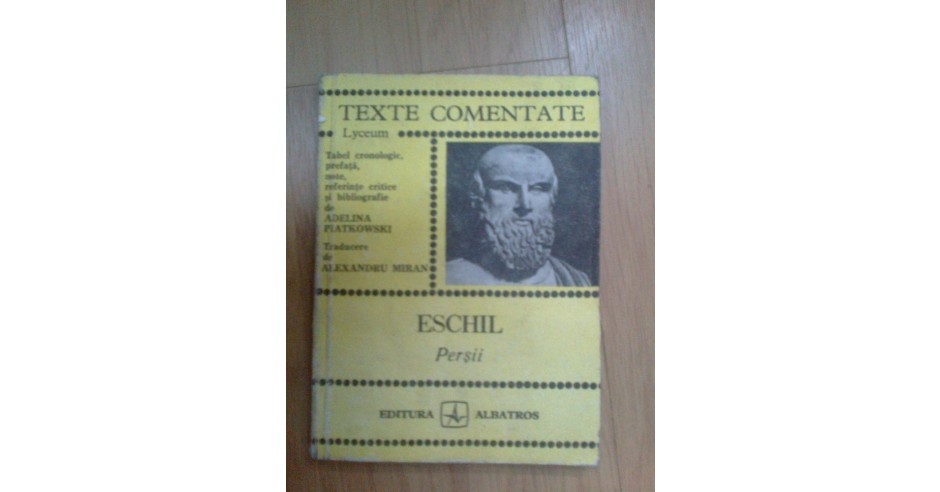 E1 Persii - Eschil | Okazii.ro