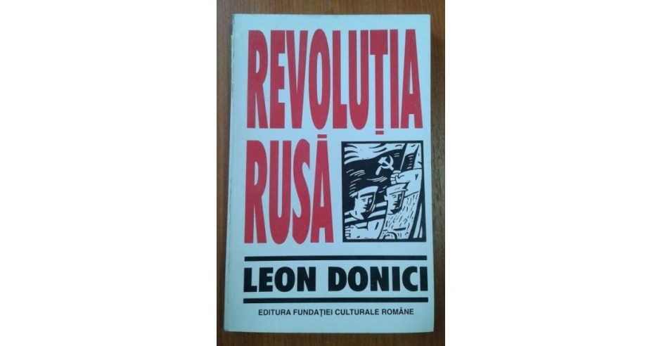 Revolutia rusa : amintiri, schite si impresii / Leon Donici | arhiva ...