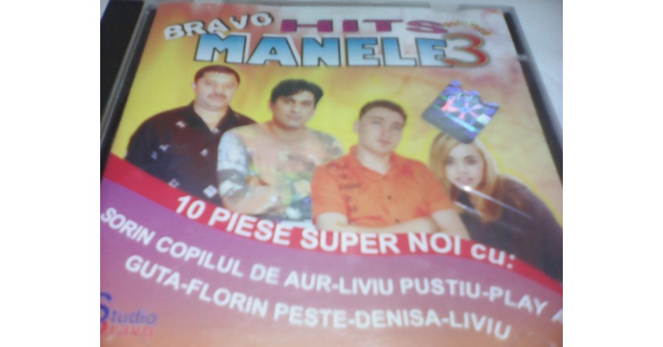 CD MANELE BRAVO HITS MANELE VOL 3 ORIGINAL | arhiva Okazii.ro