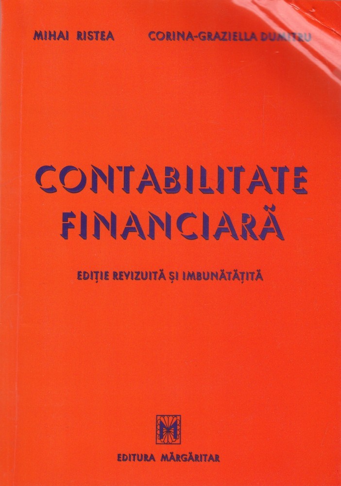 Mihai Ristea - Contabilitate financiara - 573602 | arhiva Okazii.ro