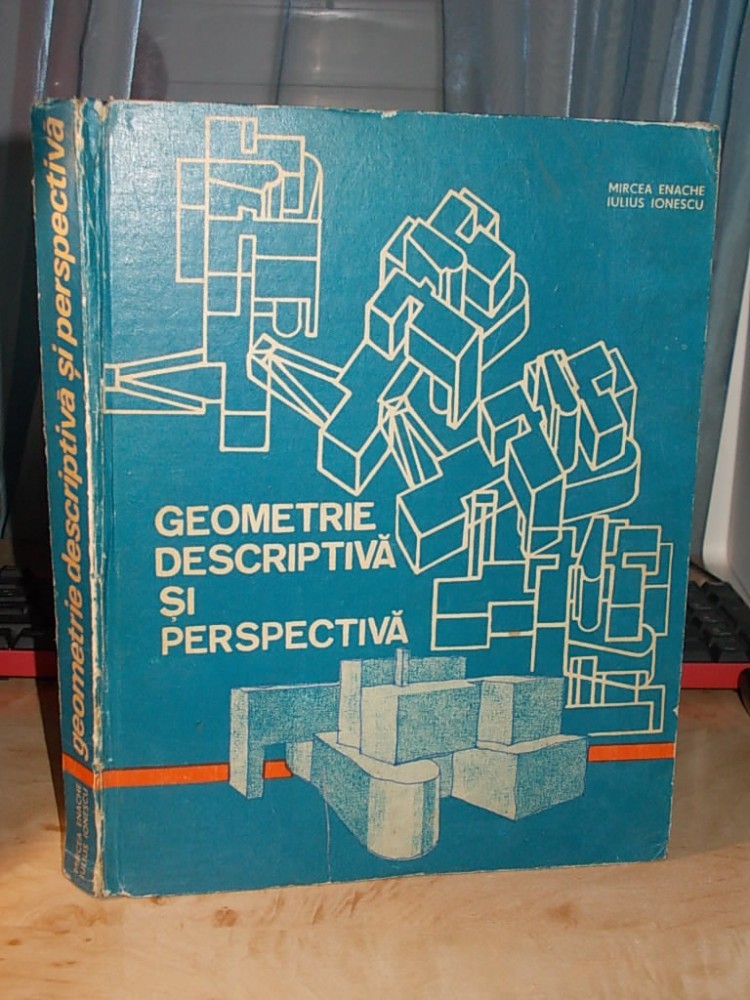 MIRCEA ENACHE - GEOMETRIE DESCRIPTIVA SI PERSPECTIVA - 1983 | arhiva ...