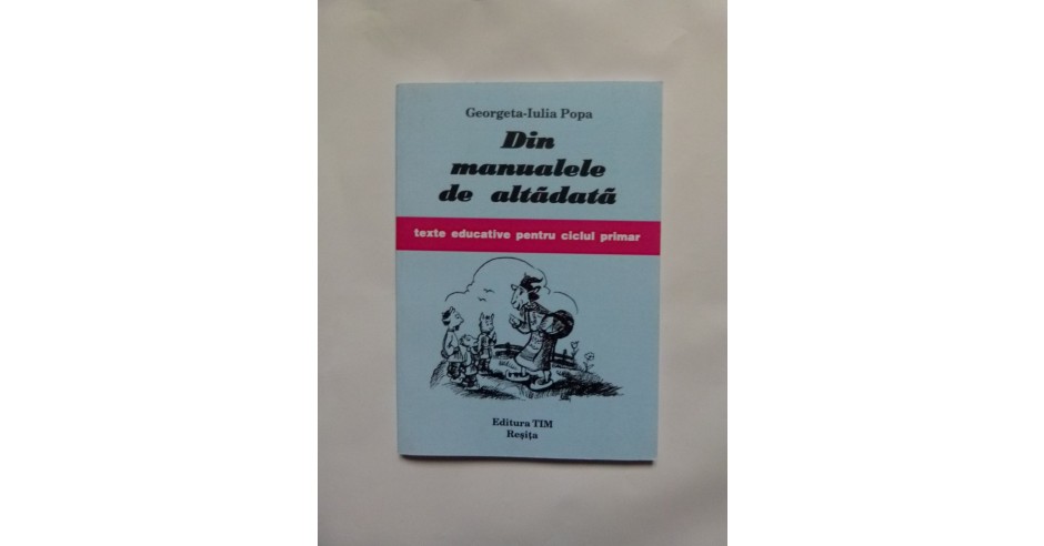 BANAT/CARAS GEORGETA POPA-DIN MANUALELE DE ALTADATA, RESITA, 2009 ...
