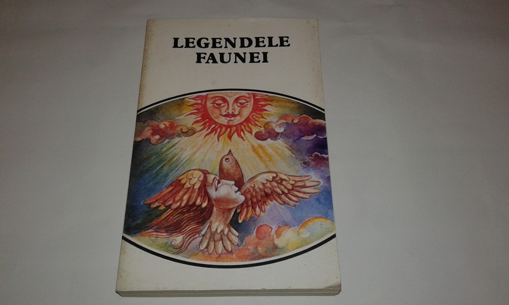 Legendele romanilor III ~ Legendele faunei ~ editie ingrijita de Tony ...