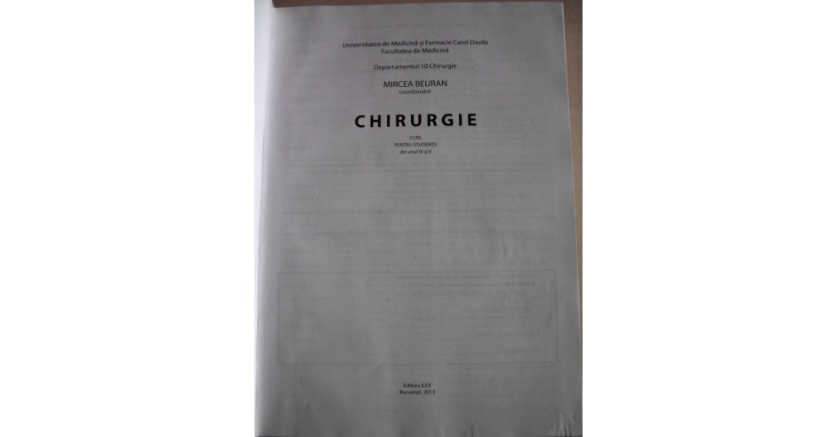 CURS DE CHIRURGIE PENTRU STUDENTI ANII IV SI V (VOLUMUL 1) - PROF. DR ...