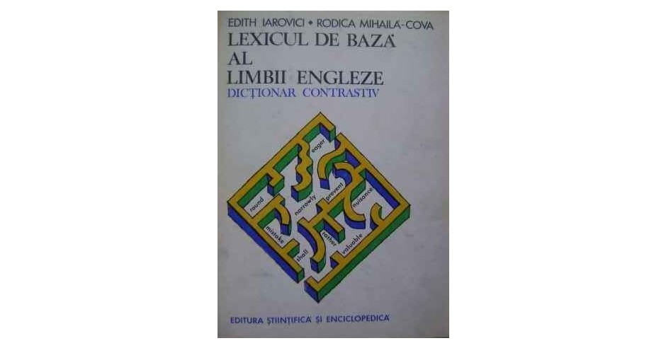 Lexicul de Baza al Limbii Engleze Dictionar Contrastiv | arhiva Okazii.ro