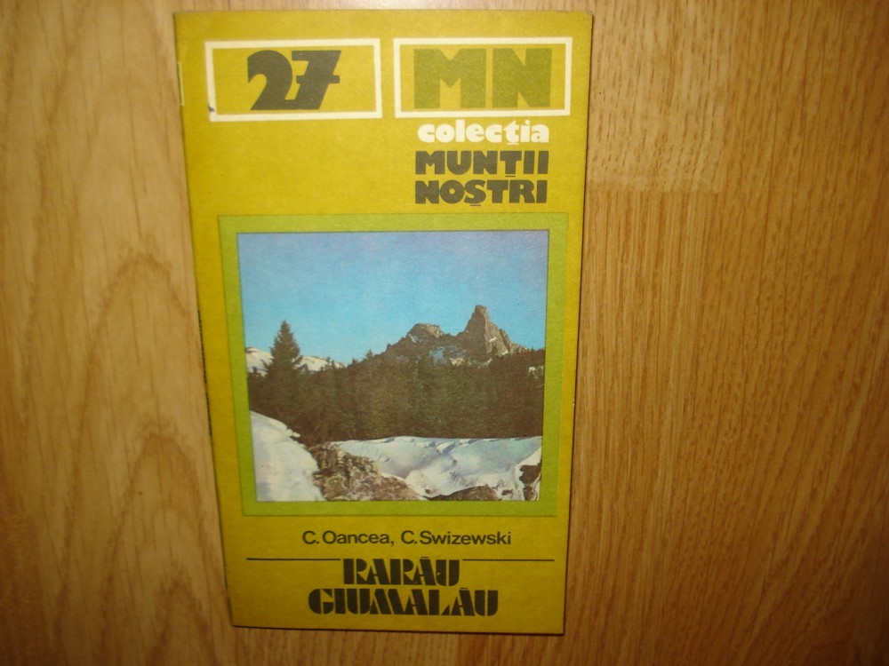 MUNTII RARAU -GIUMALAU -COLECTIA MUNTII NOSTRI CU HARTA | arhiva Okazii.ro
