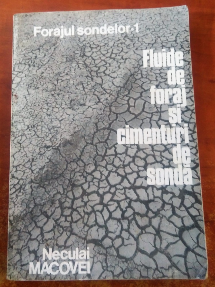 Fluide de Foraj si Cimenturi de Sonde (Forajul Sondelor 1) - N.Macovei ...