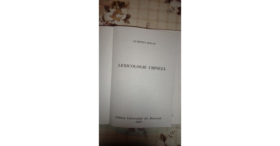 Lexicologie chineza an 2002/231pag- Luminita Balan | arhiva Okazii.ro