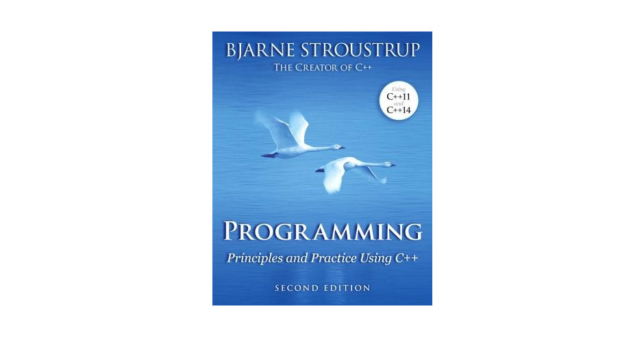 Programming: Principles and Practice Using C++ | arhiva Okazii.ro Programming: Principles and Practice Using C++ | arhiva Okazii.ro