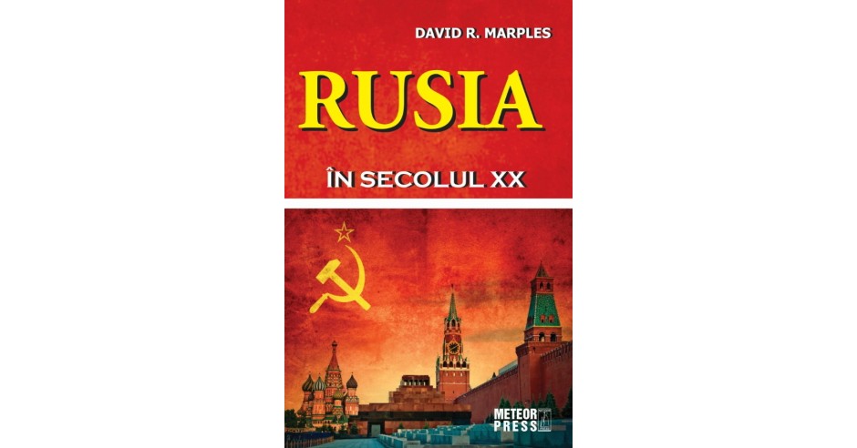 Rusia in secolul XX, David Marples, 2014 | arhiva Okazii.ro