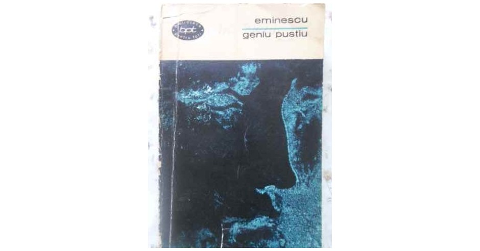 Geniu Pustiu - Mihai Eminescu ,408819 | arhiva Okazii.ro