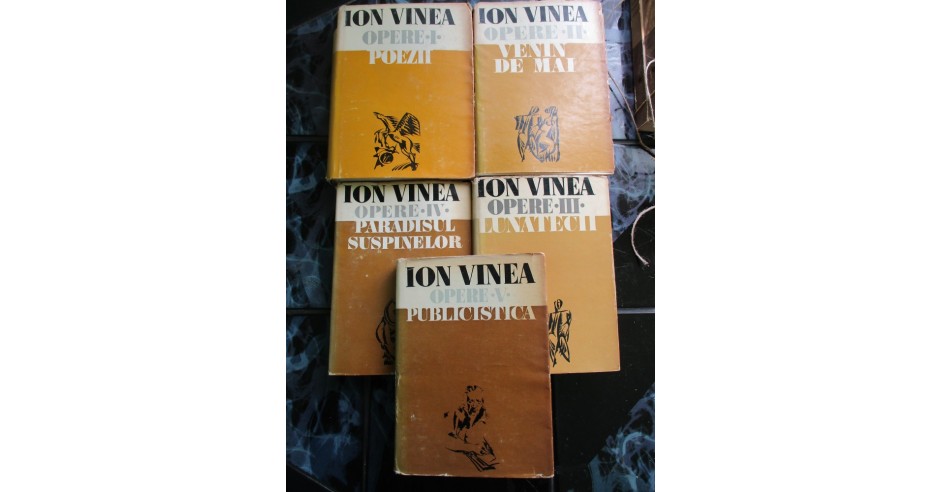 Ion Vinea - Opere ( 5 Volume) | arhiva Okazii.ro