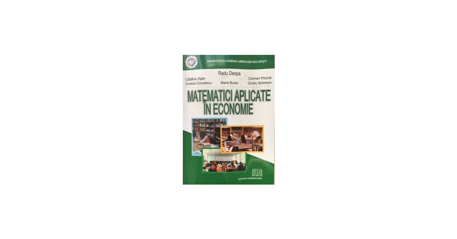 Radu despa matematici aplicate in economie | arhiva Okazii.ro
