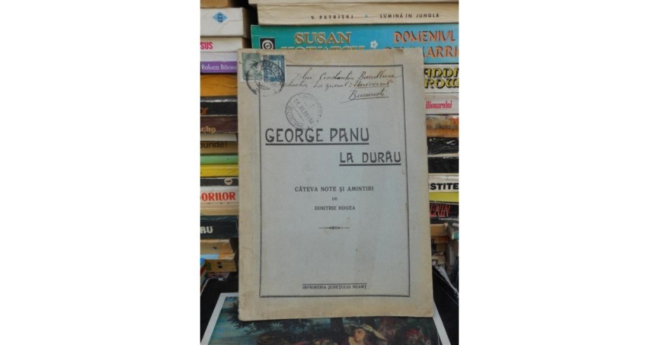GEORGE PANU LA DURAU , DIMITRIE HOGEA , CU DEDICATIE | arhiva Okazii.ro