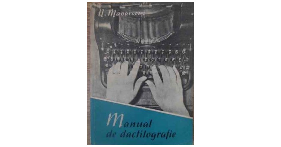 Manual De Dactilografie - N. Manarovici ,390846 | arhiva Okazii.ro