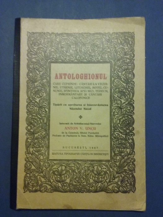 Antologhionul (cantari) - Anton V. Uncu 1947 / R3P5S, Alta editura ...