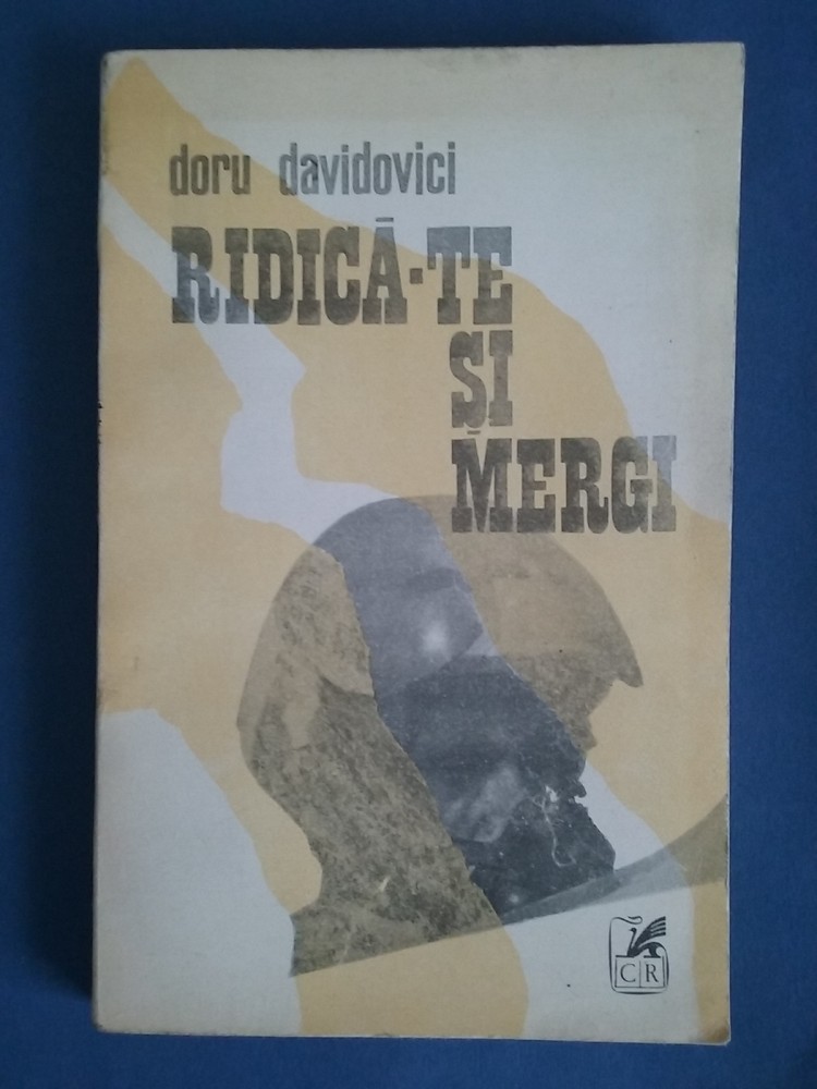 Ridica-te si mergi - Doru Davidovici (aviatie)/ R4P4F | arhiva Okazii.ro