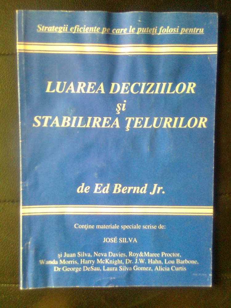 Ed Bernd Jr. - Luarea deciziilor si stabilirea telurilor - strategii ...