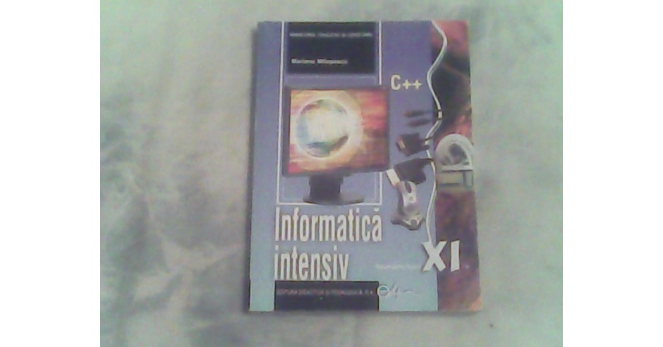 Informatica intensiv-manual clasa XI-Mariana Milosescu | Okazii.ro
