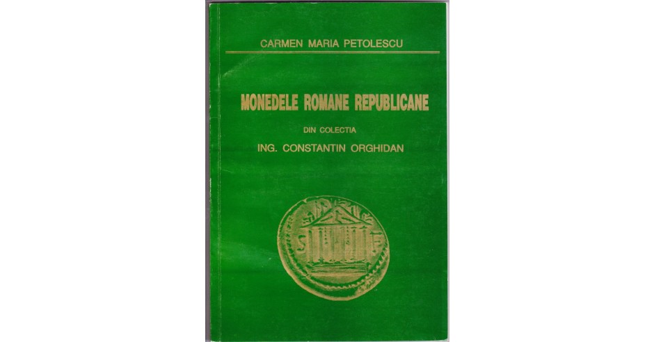 7.Carte:Monedele romane republicane colectia Orghidan foto 352 buc ...
