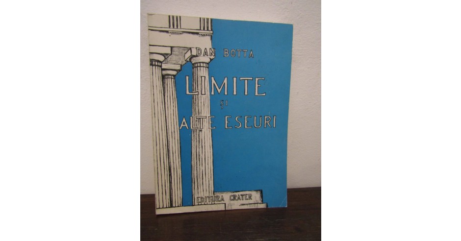 LIMITE SI ALTE ESEURI-DAN BOTTA | arhiva Okazii.ro