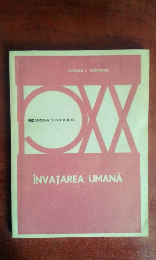 Invatarea umana - Edward Thorndike | arhiva Okazii.ro