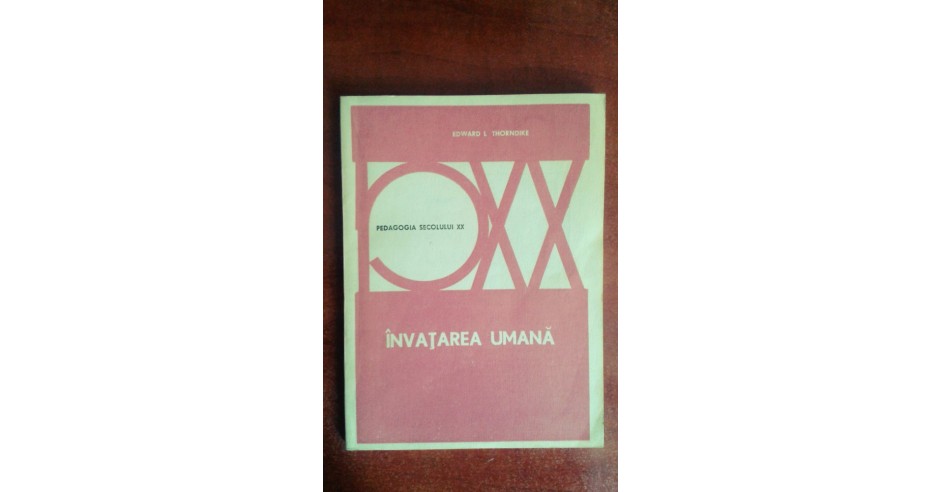 Invatarea umana - Edward Thorndike | arhiva Okazii.ro