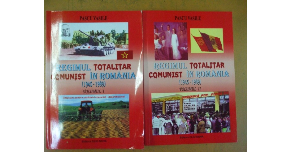 Regimul totalitar comunist in Romania 1945 - 1989 2 volume Bucuresti ...