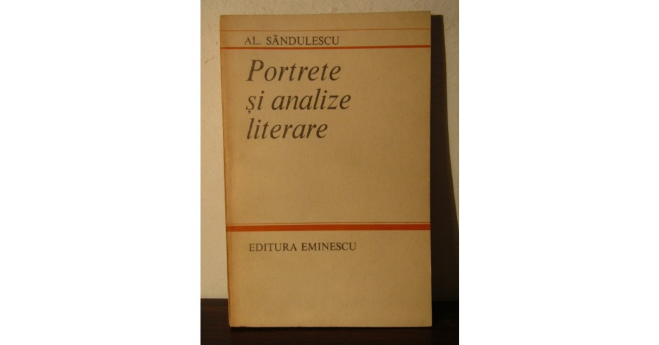 PORTRETE SI ANALIZE LITERARE -AL .SANDULESCU | arhiva Okazii.ro