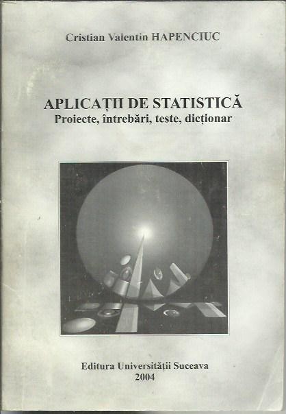 Cristian Valentin Hapenciuc - APLICATII DE STATISTICA | arhiva Okazii.ro