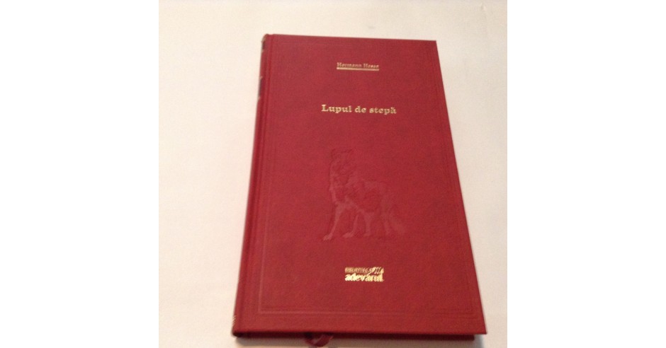HERMANN HESSE - LUPUL DE STEPA,R12/1 | arhiva Okazii.ro