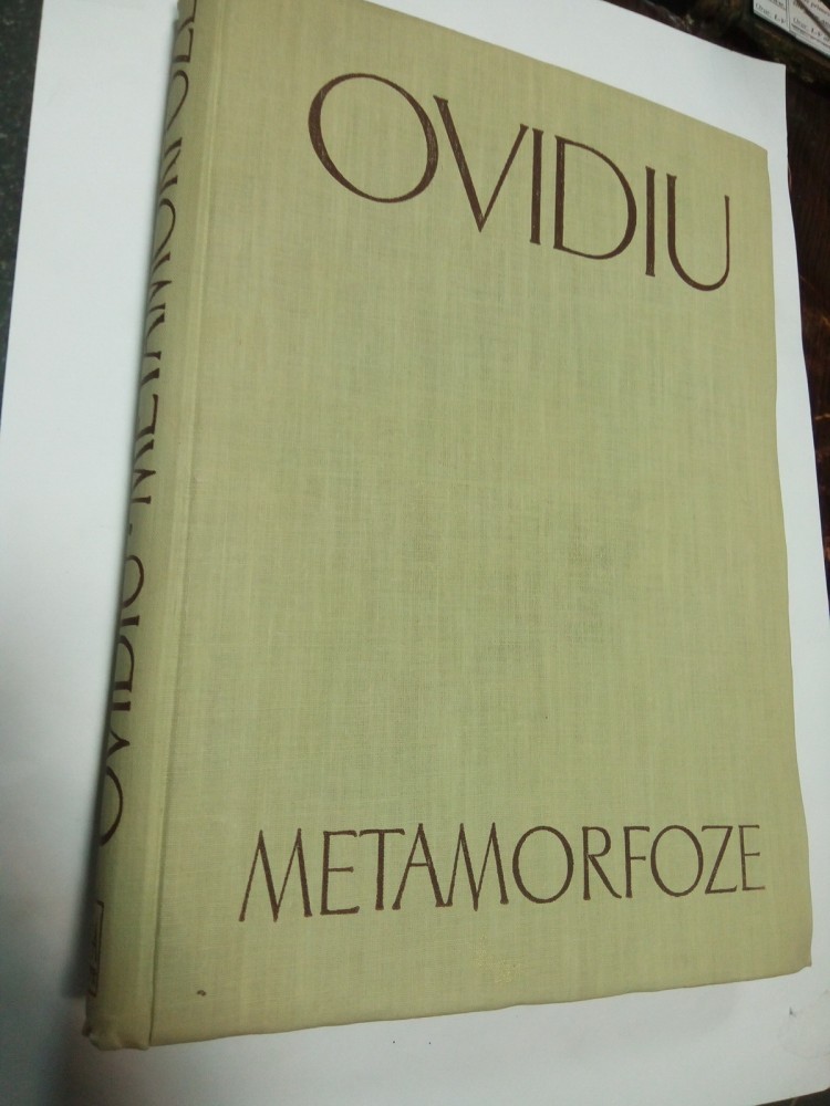 OVIDIU - METAMORFOZE - editia Academiei 1959 ( Ion Florescu , Petru ...