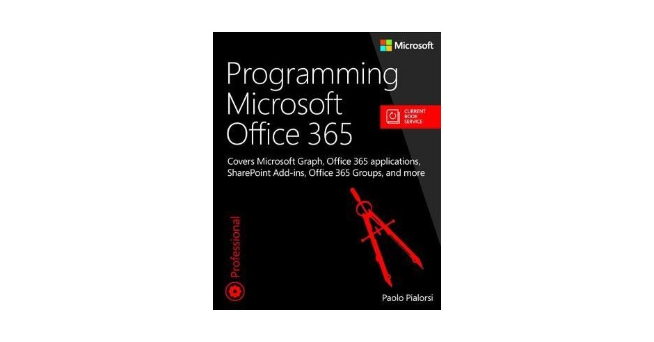 Programming Microsoft Office 365: Covers the Office 365 APIs ... Programming Microsoft Office 365: Covers the Office 365 APIs ...