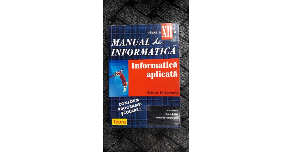 MANUAL DE INFORMATICA , INFORMATICA APLICATA CLASA A XII A SILVIU ...