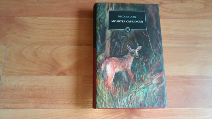 MOARTEA CAPRIOAREI-NICOLAE LABIS | arhiva Okazii.ro