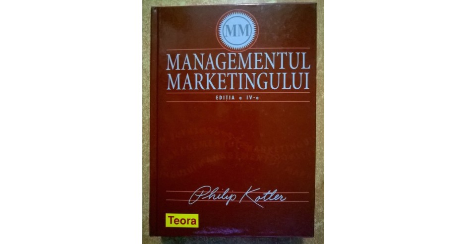 Philip Kotler - Managementul marketingului Editia a IV-a | arhiva Okazii.ro