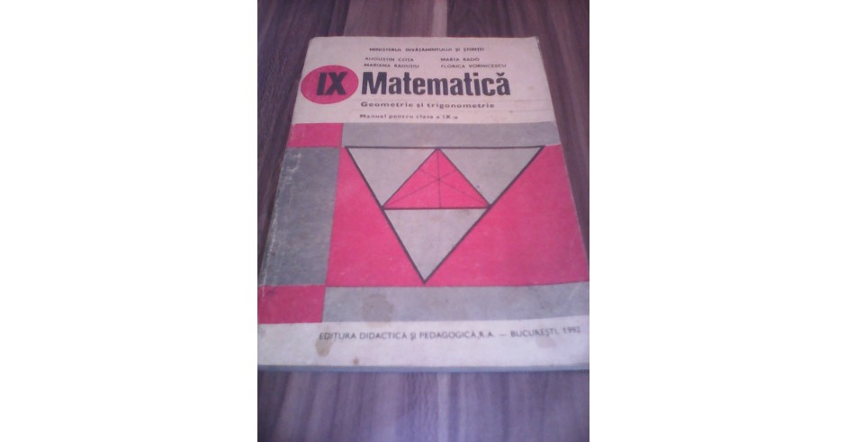 MATEMATICA GEOMETRIE SI TRIGONOMETRIE MANUAL CLASA IX A.COTA,ED ...