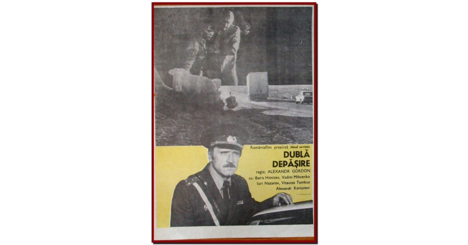 Dubla depasire - Afis Romaniafilm film URSS 1984, afise cinema Epoca de ...