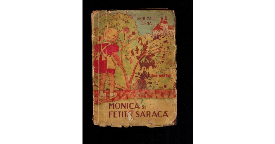 Monica si fetita saraca - Anne Marie Cerna, carte veche, 1943 | arhiva ...