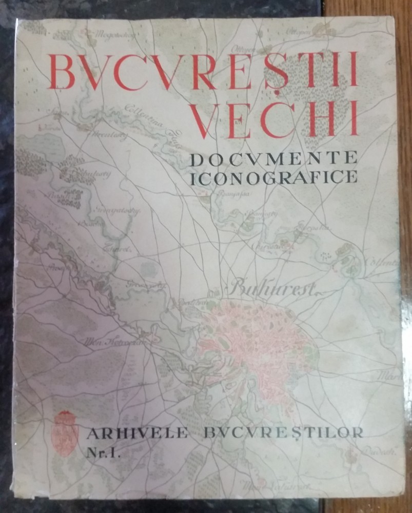 Bucurestii Vechi 1936 - Documente Iconografice - Arhivele Bucurestilor ...