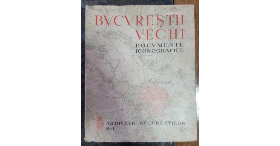 Bucurestii Vechi 1936 - Documente Iconografice - Arhivele Bucurestilor ...