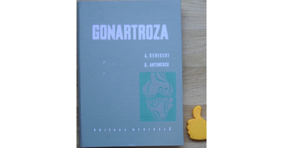 Gonartroza A Denischi A Antonescu | arhiva Okazii.ro